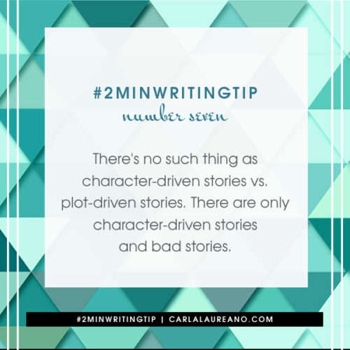 #2MinWritingTip - Character-Driven or Plot Driven? - Carla Laureano